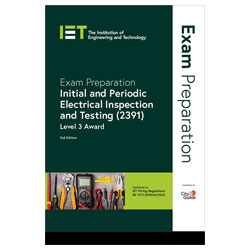 IET Exam Prep: Initial & Periodic Electrical Inspection & Testing (2391 ...